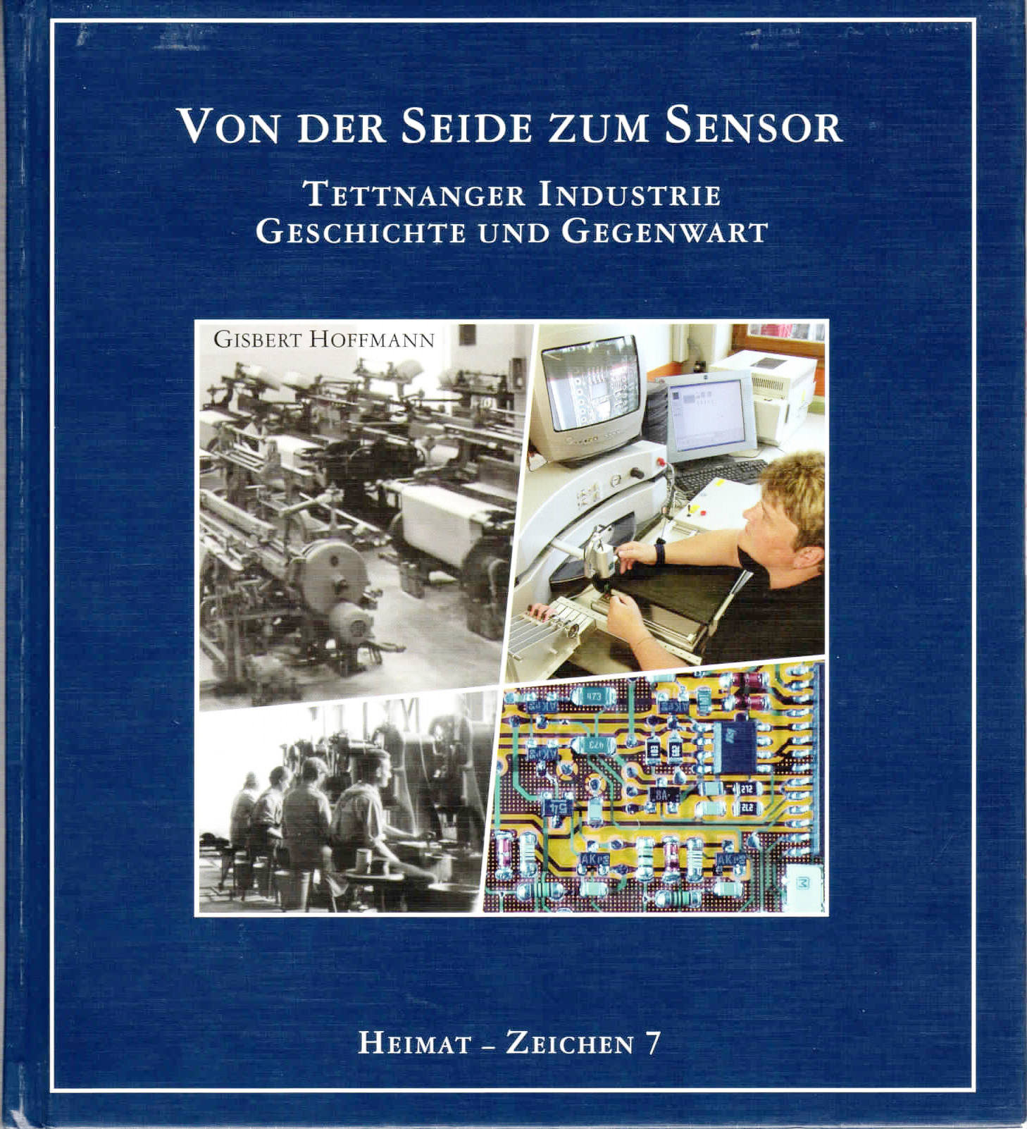 Buch "Von der Seide zum Sensor" - Elektronikmuseum Tettnang